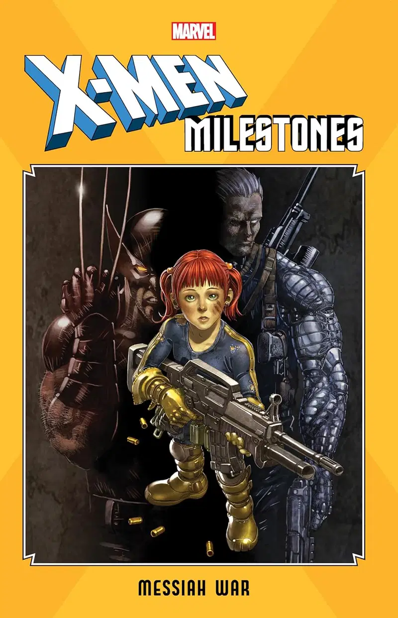 X-Men Reading Order, Part. 4: The Messiah trilogy, Dark Reign, Schism ...